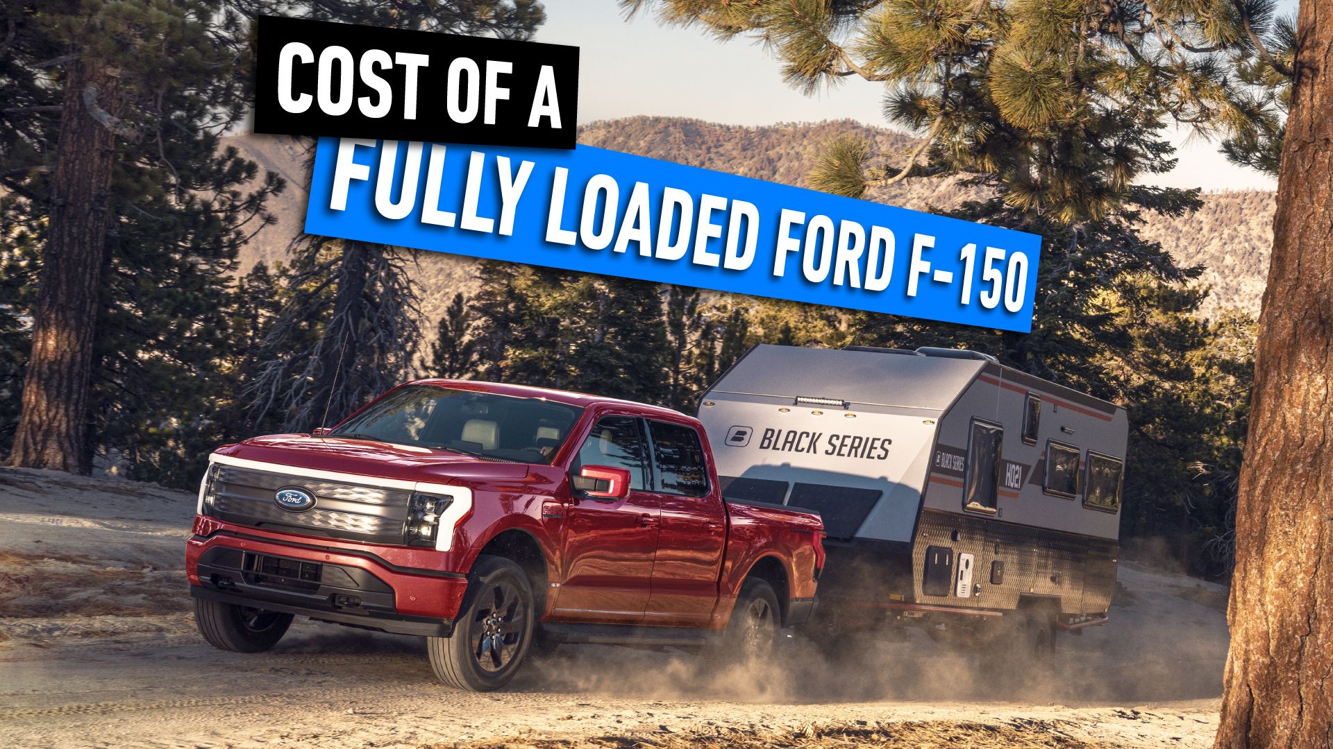Here's how Much A Fully Loaded Ford F-150 Costs