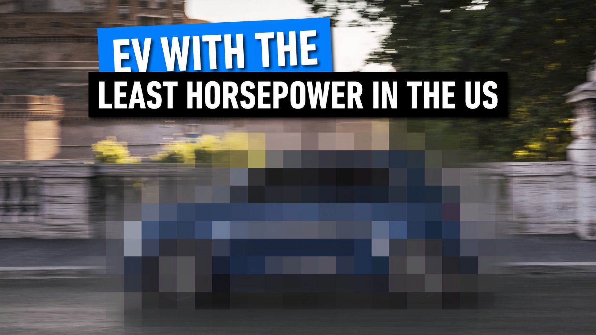 The Electric Car With The Least Horsepower In The United States