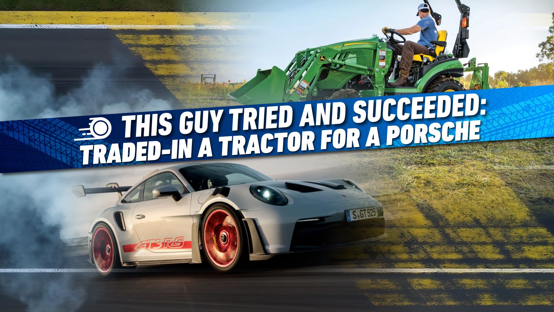 He Traded a John Deere Tractor for a Porsche GT3 RS — The Craziest Deal ...