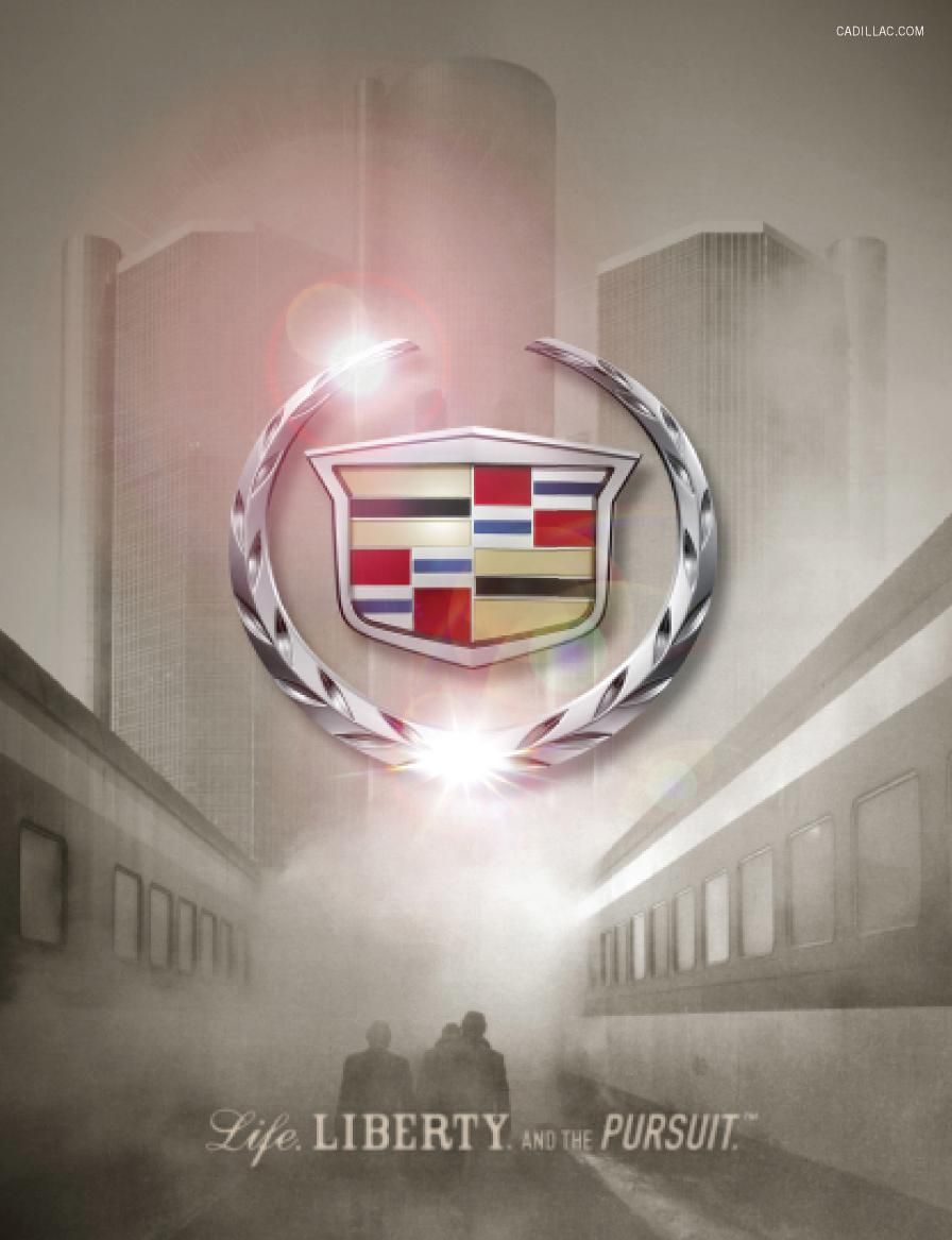 Cadillac 's new "Life. Liberty. And The Pursuit." Campaign