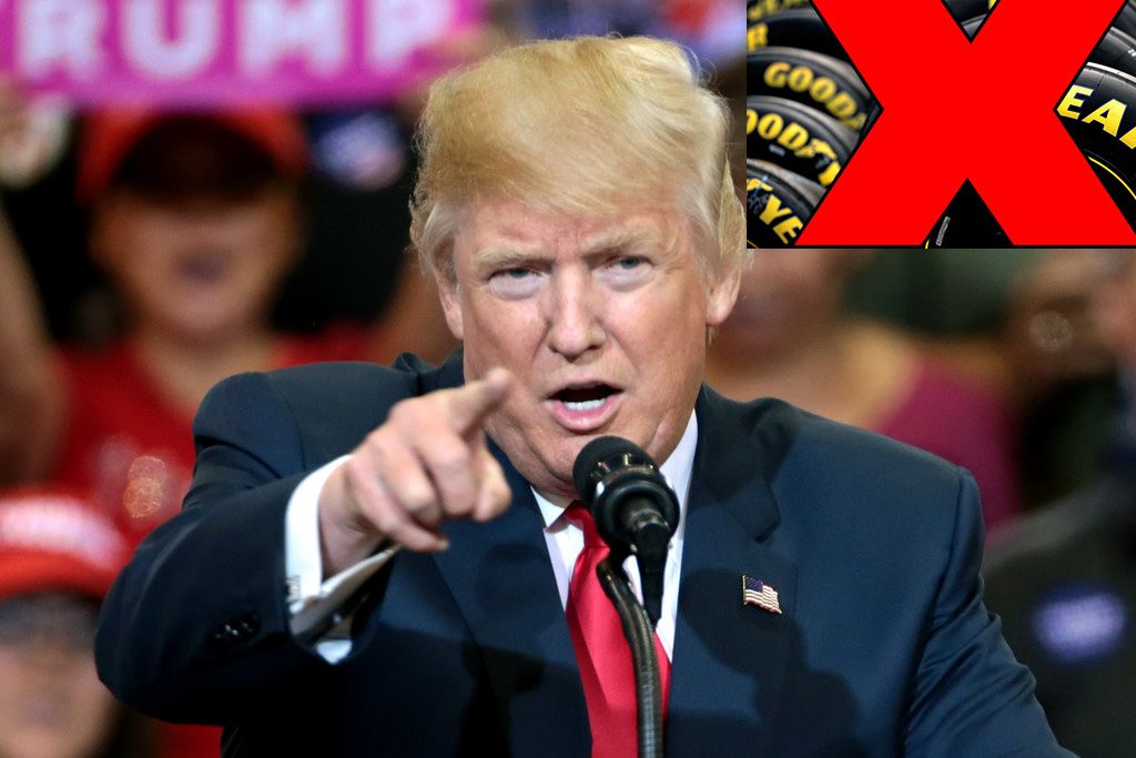 President Donald Trump Says "Don't Buy Goodyear Tires"