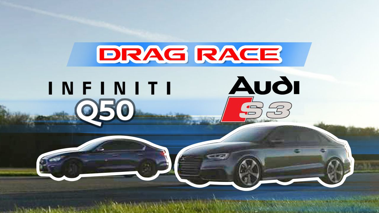 Drag Race: Audi S3 Vs Infiniti Q50 Red Sport